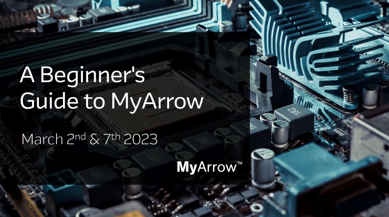 A Beginner's Guide to MyArrow - An Arrow Virtual Event